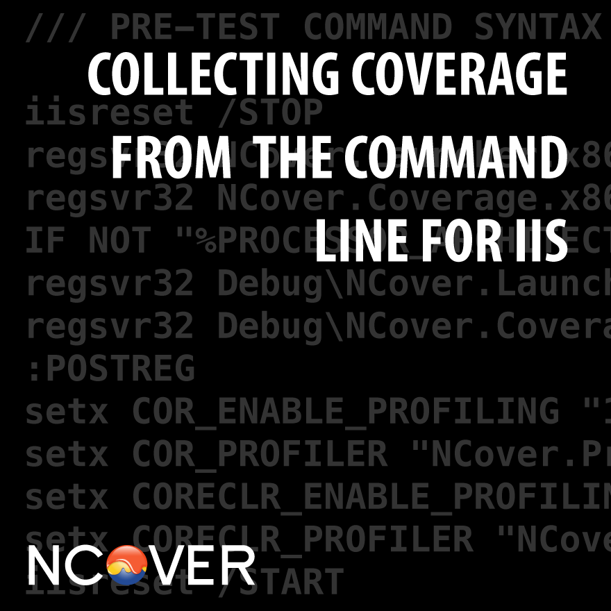 Collecting Coverage From The Command Line For Iis Ncover