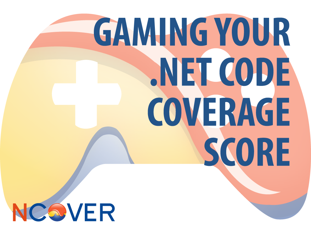Gaming your .NET Code Coverage Score